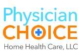 Physician Choice Home Health Care, LLC | Better Business Bureau® Profile