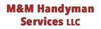 M & M Handyman Services LLC | Better Business Bureau® Profile